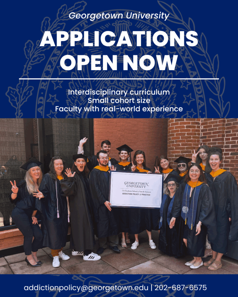 Applications Open '26-'27 - Addiction Policy & Practice - Georgetown